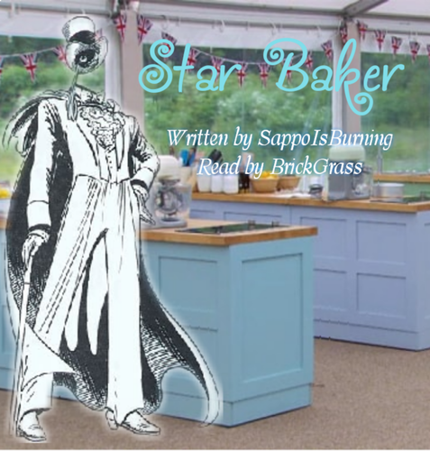 Star Baker [Podfic] - old works (BrickGrass) - The Great British Bake ...